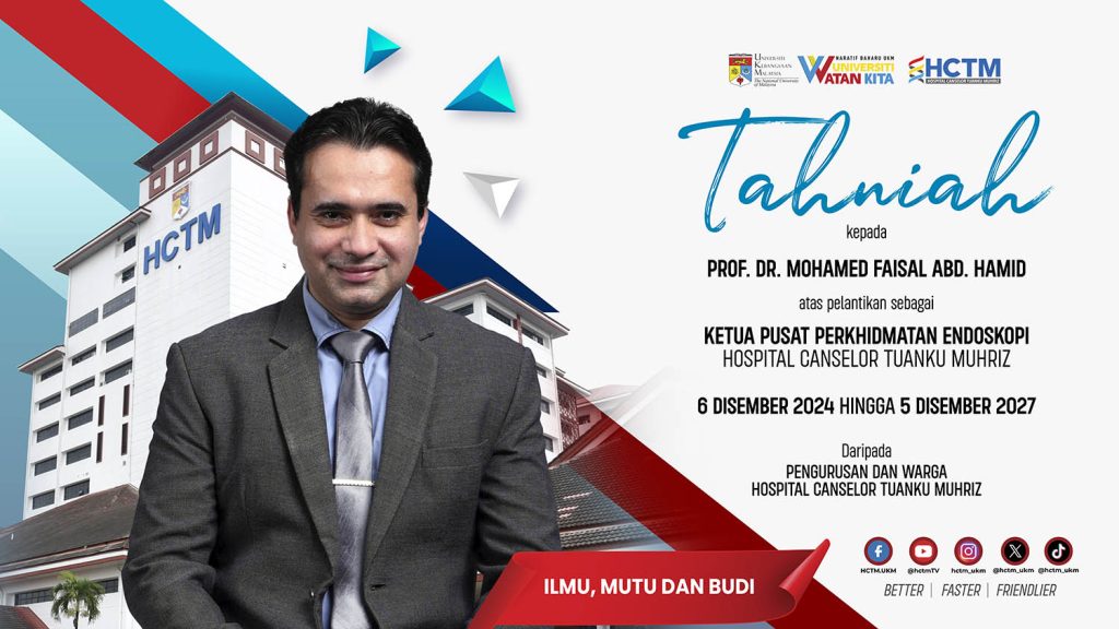 Tahniah – Prof. Dr. Mohamed Faisal Abdul Hamid – Pusat Perkhidmatan Endoskopi