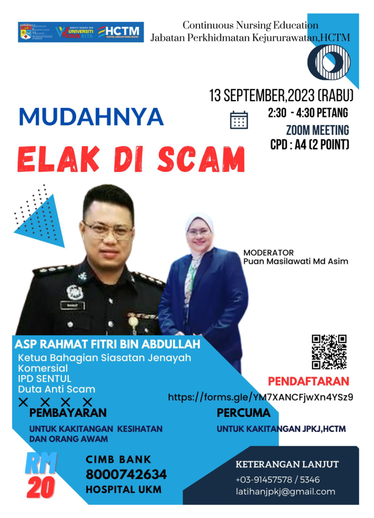 Jemputan CNE: MUDAHNYA ELAK DI SCAM – Perkhidmatan Kejururawatan