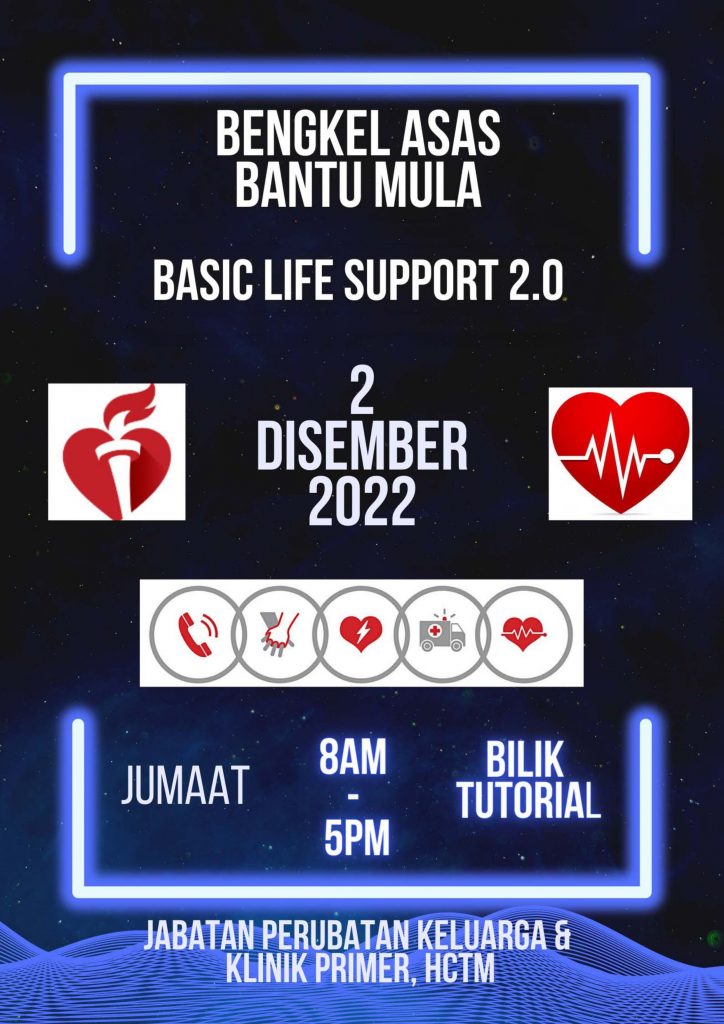 Bengkel Asas Bantu Mula “Basic Life Support” Siri Dua 2022 – Jabatan ...
