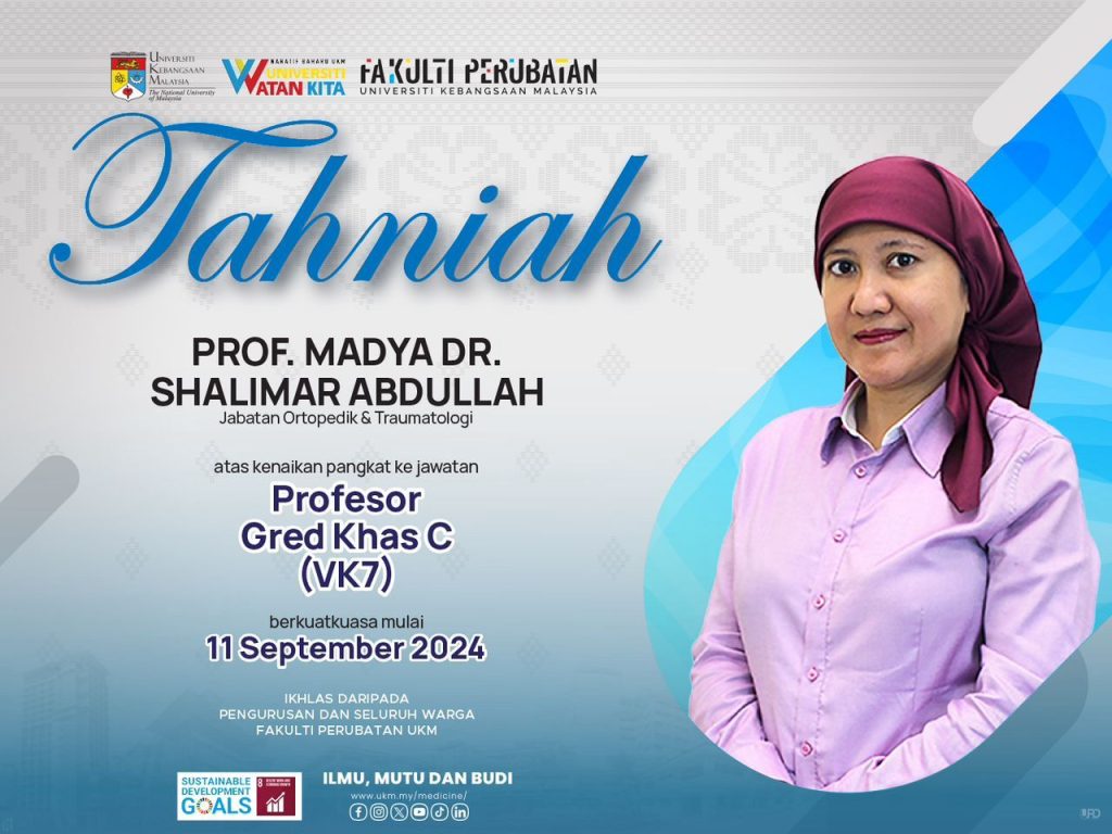 Tahniah Kepada YBhg. Prof. Madya Dr. Shalimar Abdullah – Jabatan Ortopedik & Traumatologi