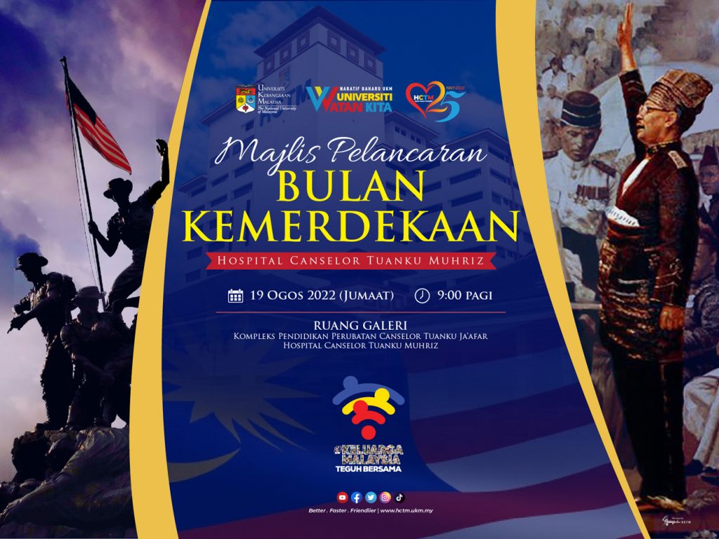 Majlis Pelancaran Bulan Kemerdekaan Peringkat Hospital Canselor Tuanku ...